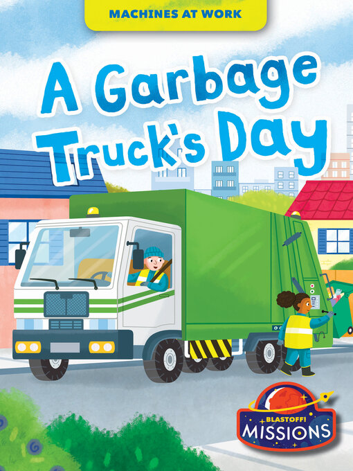 Libby - A Garbage Truck's Day